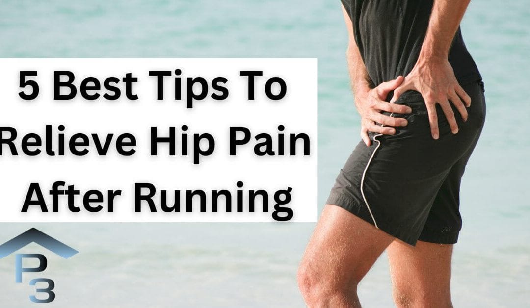 5 Best Tips To Relieve Hip Pain After Running 5 Best Tips To Relieve Hip Pain After Running
